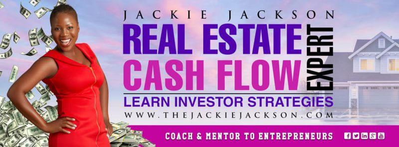 Real Estate Coach and Investor | Investing | The Jackie Jackson